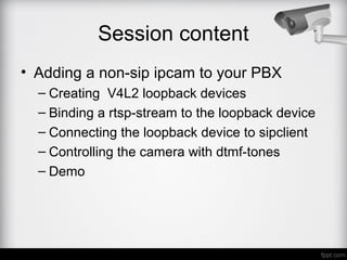 Connecting Non-SIP IP Camera to Your PBX | PPT
