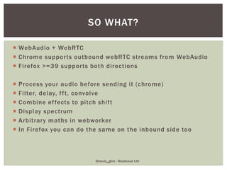 Putting the 'web' into webRTC | PPT