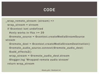 Putting the 'web' into webRTC | PPT