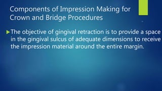 Astrigents and Gingival Retraction, Digital Impressions, Inelastic ...