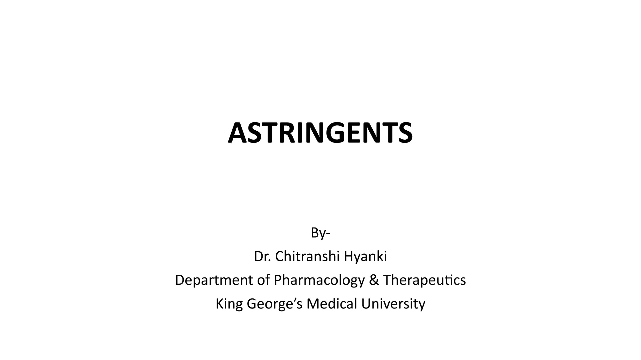 Astringents - it's types , uses , procedure. | PPTX
