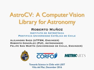 AstroCV: A computer vision library for Astronomy | PPT