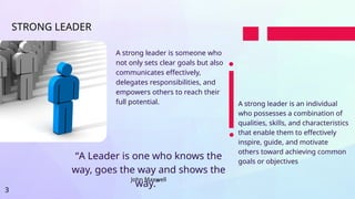 Importance of strong leadership/ A valueable leader | PPT