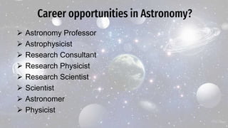 Start to end career path in Astronomy. | PPTX