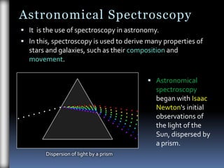 Astronomical Spectroscopy | PPTX