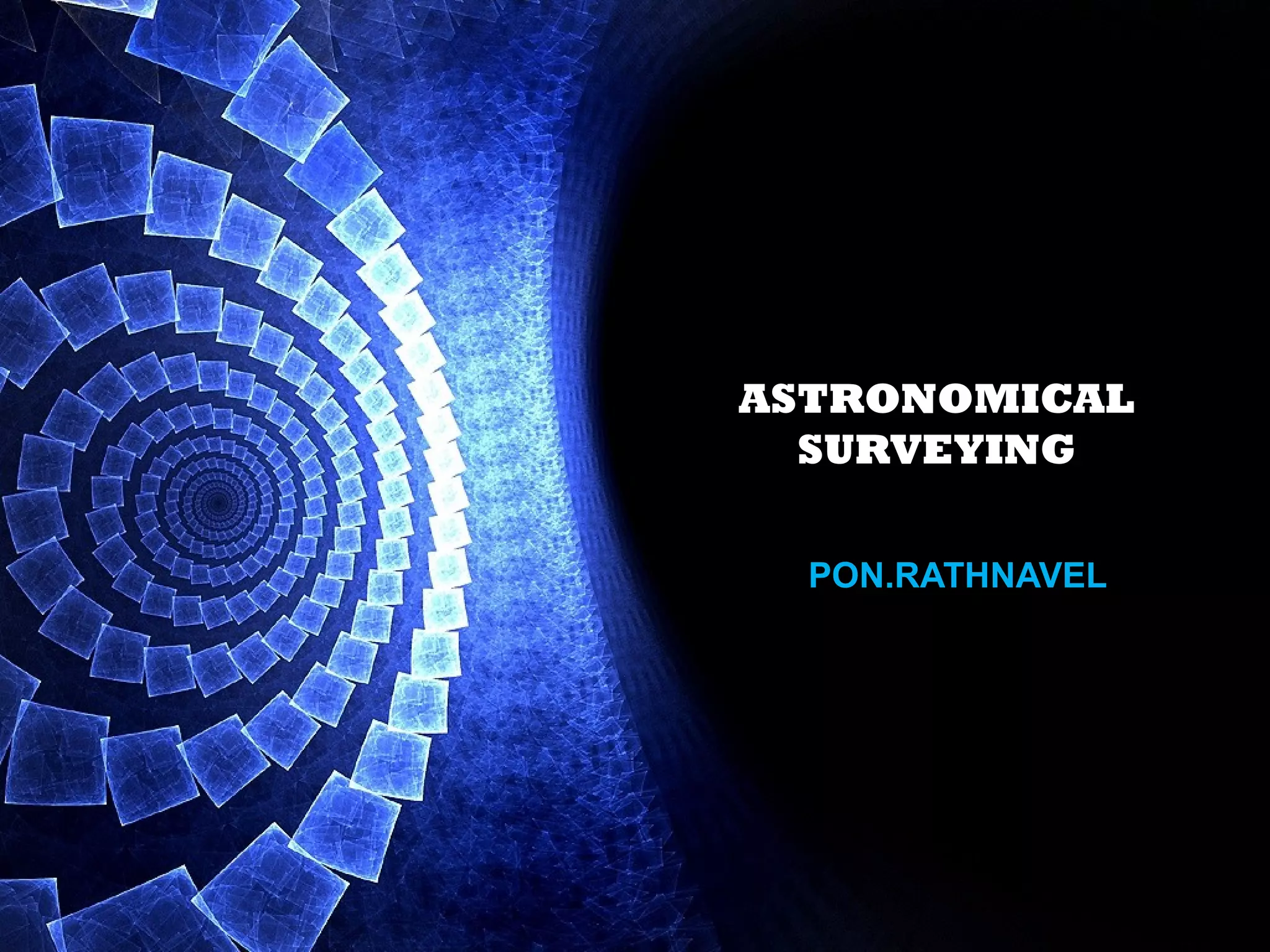 Astronomical surveying | PPT