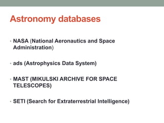 Astronomy databases ppt | PPTX | Search | Internet