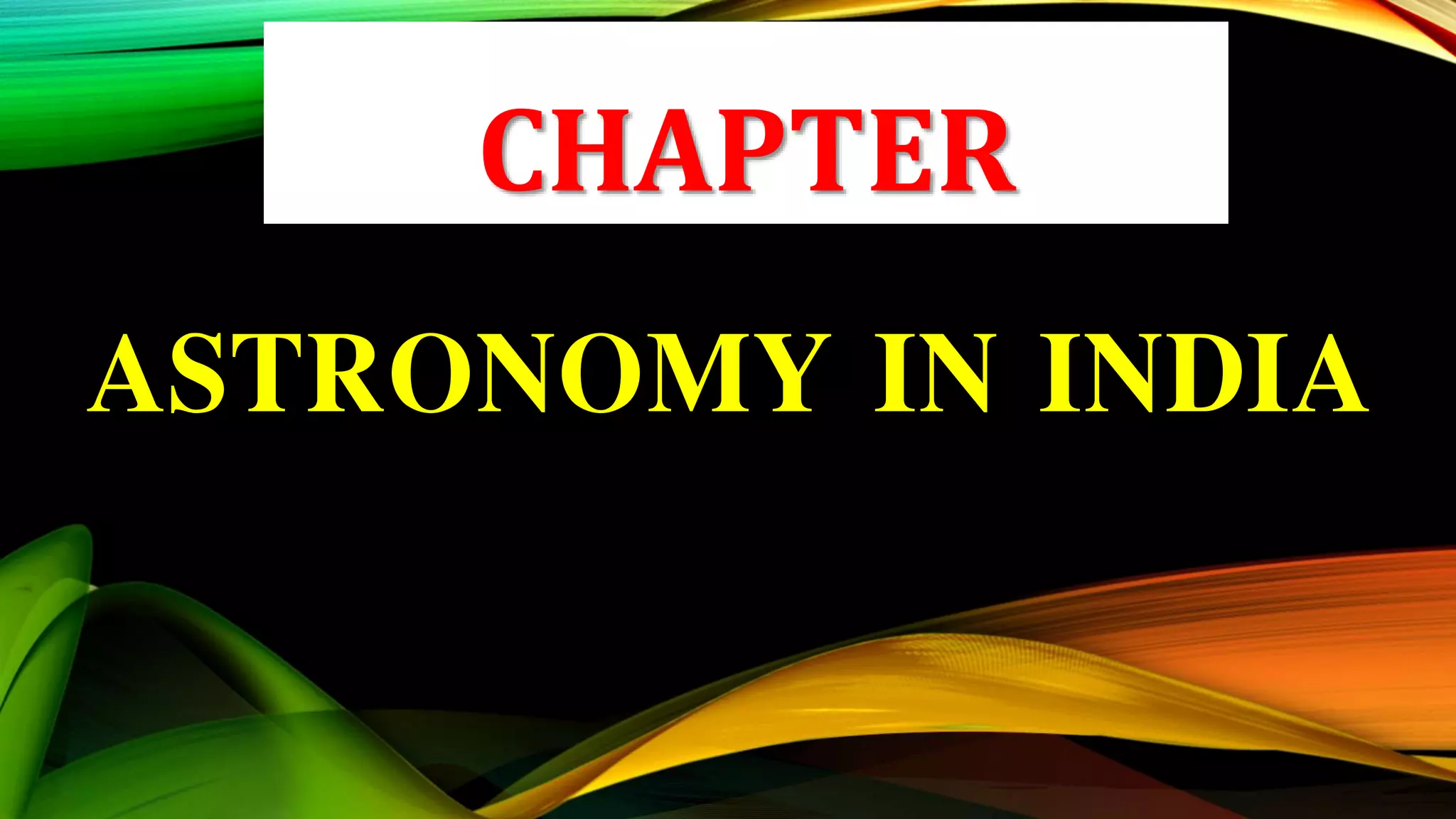Astronomy in india | PPTX