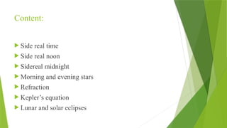 Side real time Side real noon Sidereal midnight Morning and evening ...