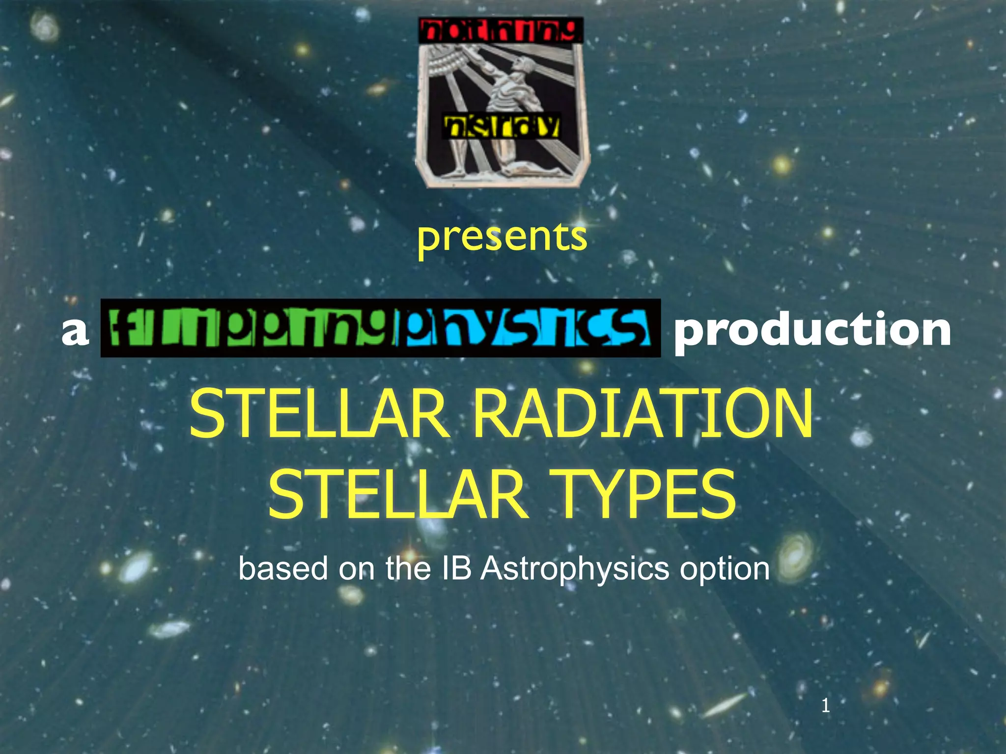 IB Astrophysics - stellar radiation and types - Flippingphysics by ...