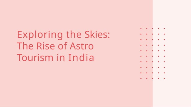Astro Tourism In India. Astroport Global | PPTX