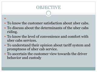 A Study of customer satisfaction towards Uber cabs.pptx