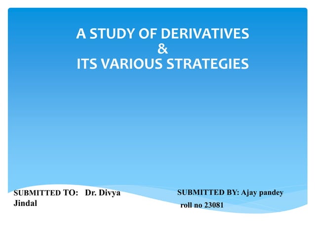 A study of derivatives ppt | PPT