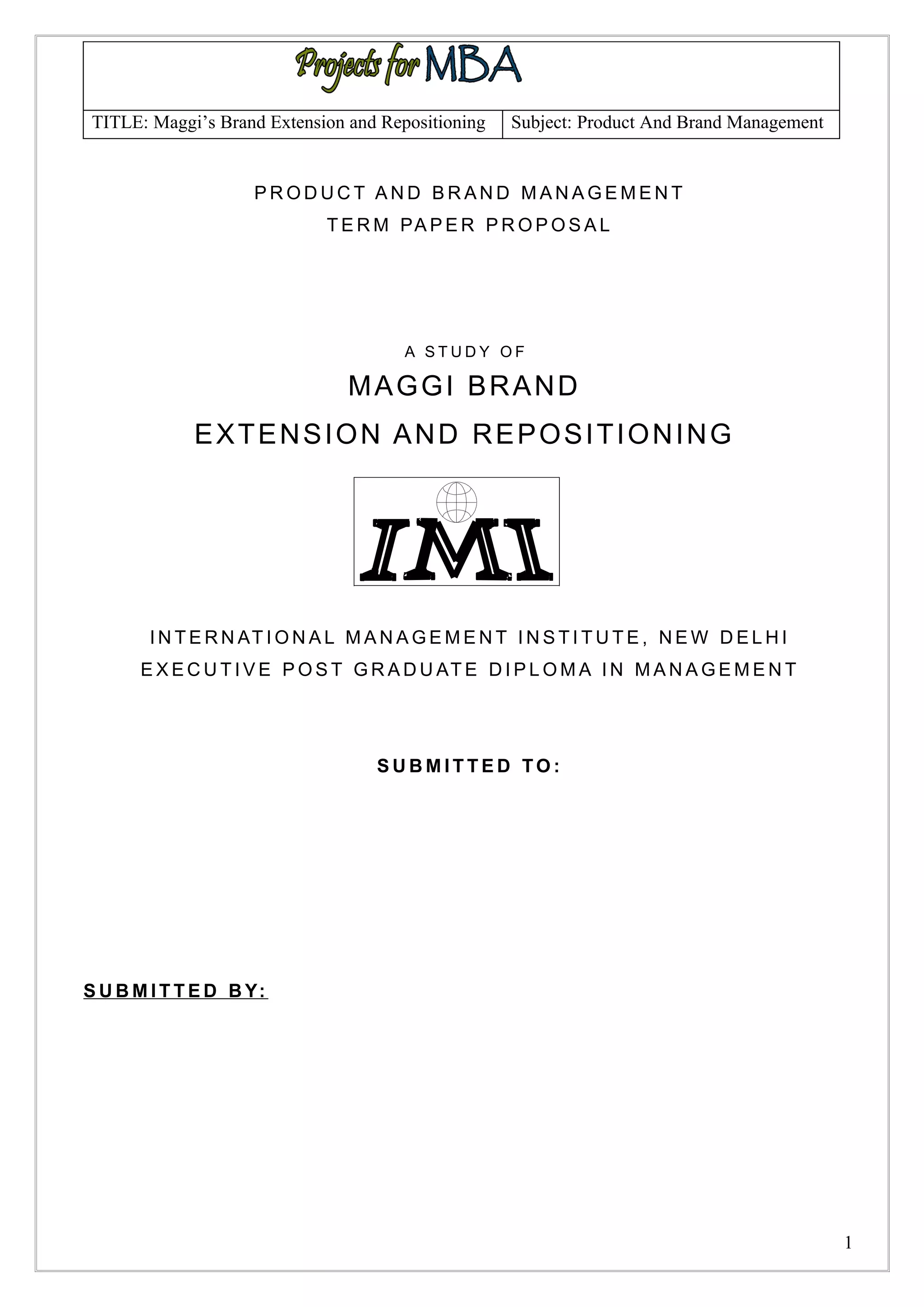 A study of maggi brand repositioning and extension | DOC