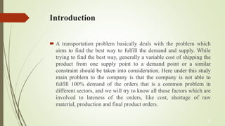 A STUDY OF MATHEMATICAL METHOD OF TRANSPORTATION PROBLEM.pptx