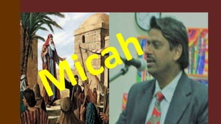 The Prophet Micah | PPTX