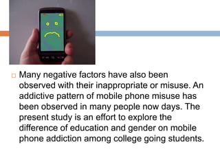 A study of mobile phone addiction in relation | PPT