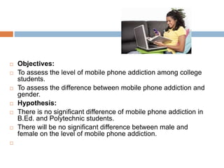 A study of mobile phone addiction in relation | PPT
