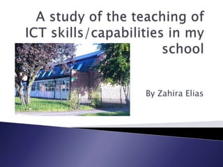 A study of the teaching of ict skills in my school | PPTX