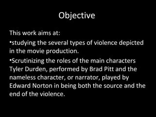Astudyofviolenceinfightclub | PPT