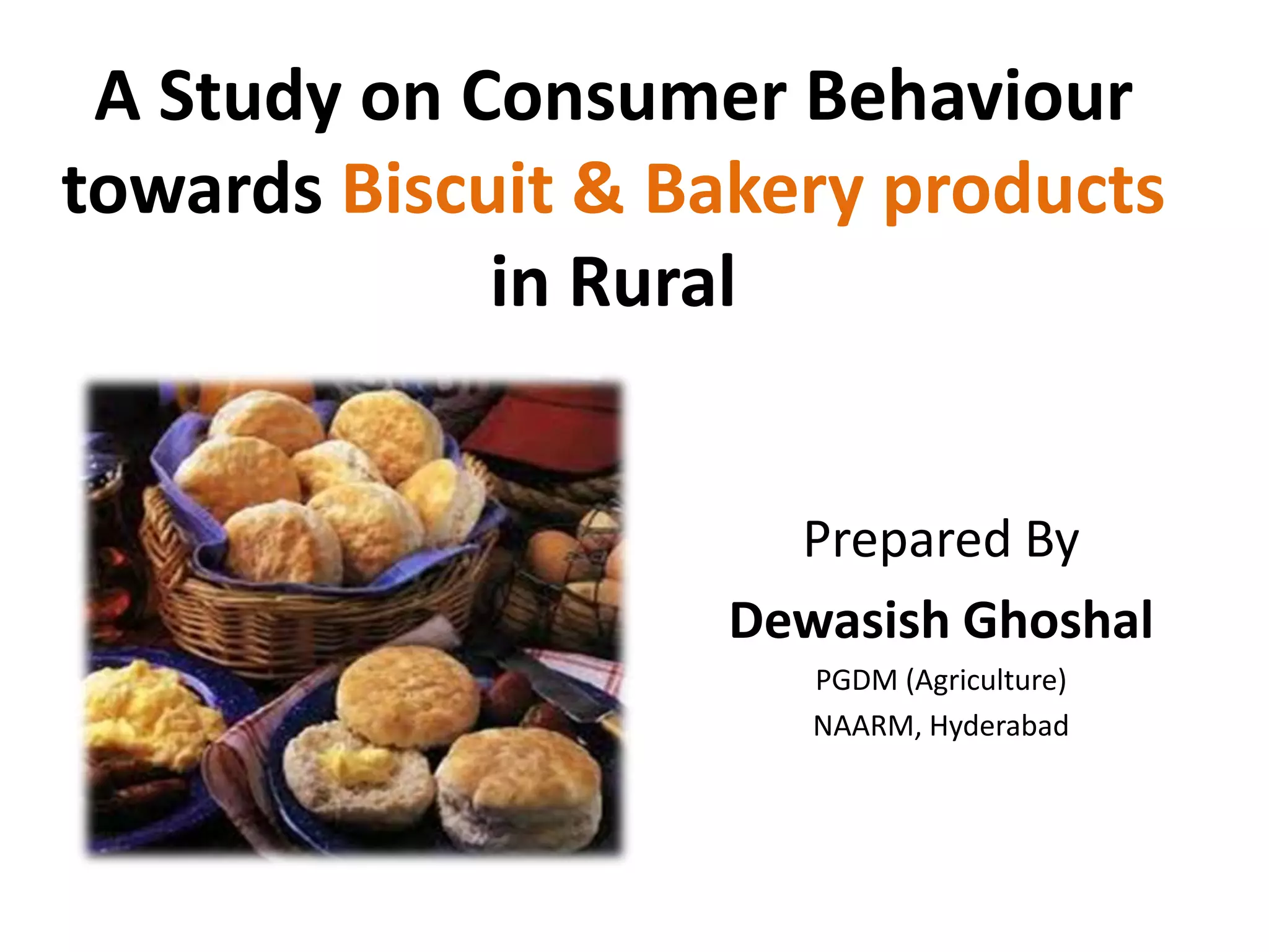 A study on consumer behaviour towards biscuit & | PPTX