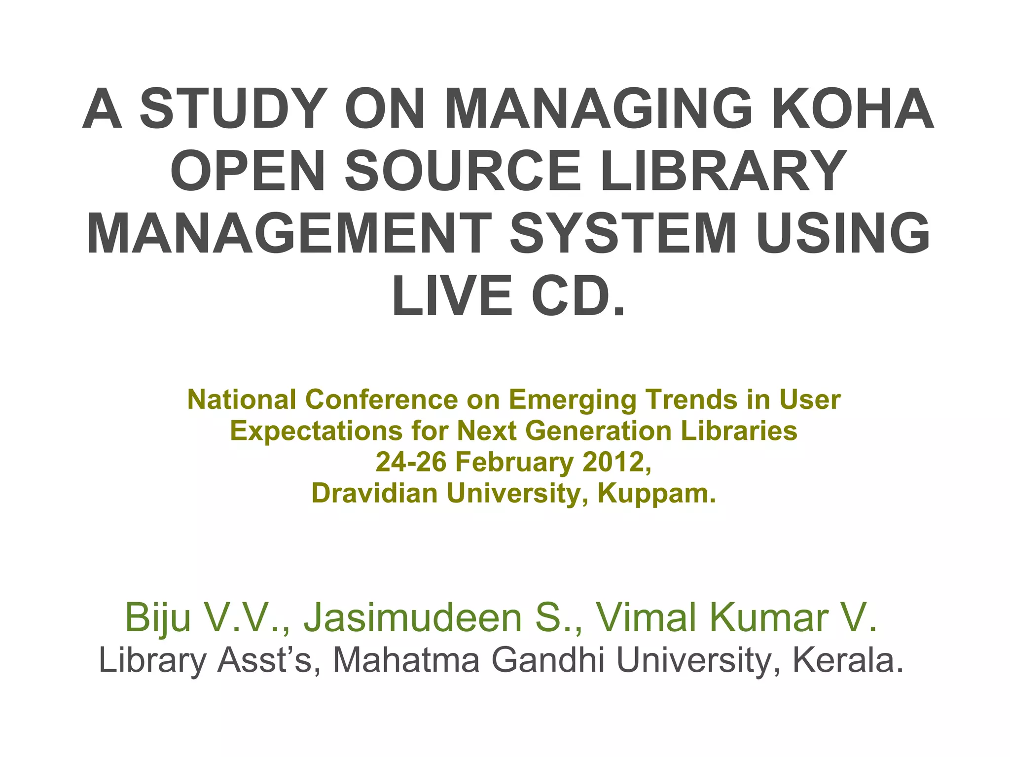 A study on managing koha open source library management system using live cd. | PPT | Computing ...