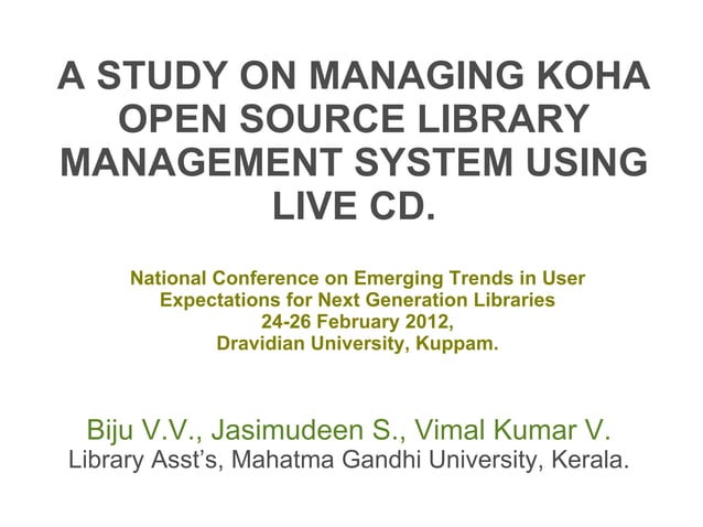A study on managing koha open source library management system using ...