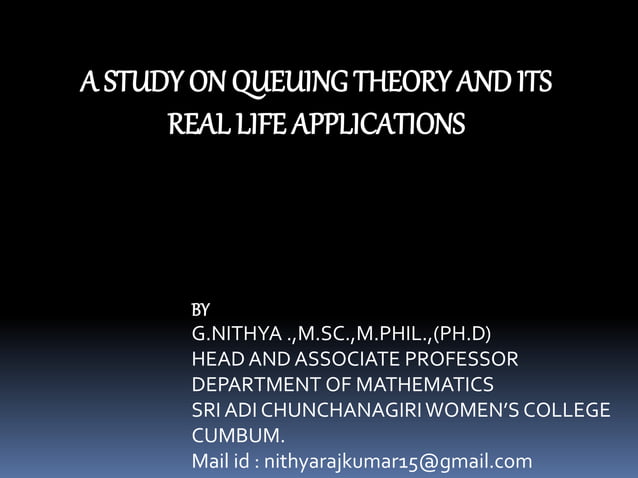 A Study on Queuing Theory and its real Life Applications.pptx | Email | Internet