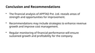 A Study To Analysis The Financial Statement Of APPTAD Pvt. Ltd..pptx