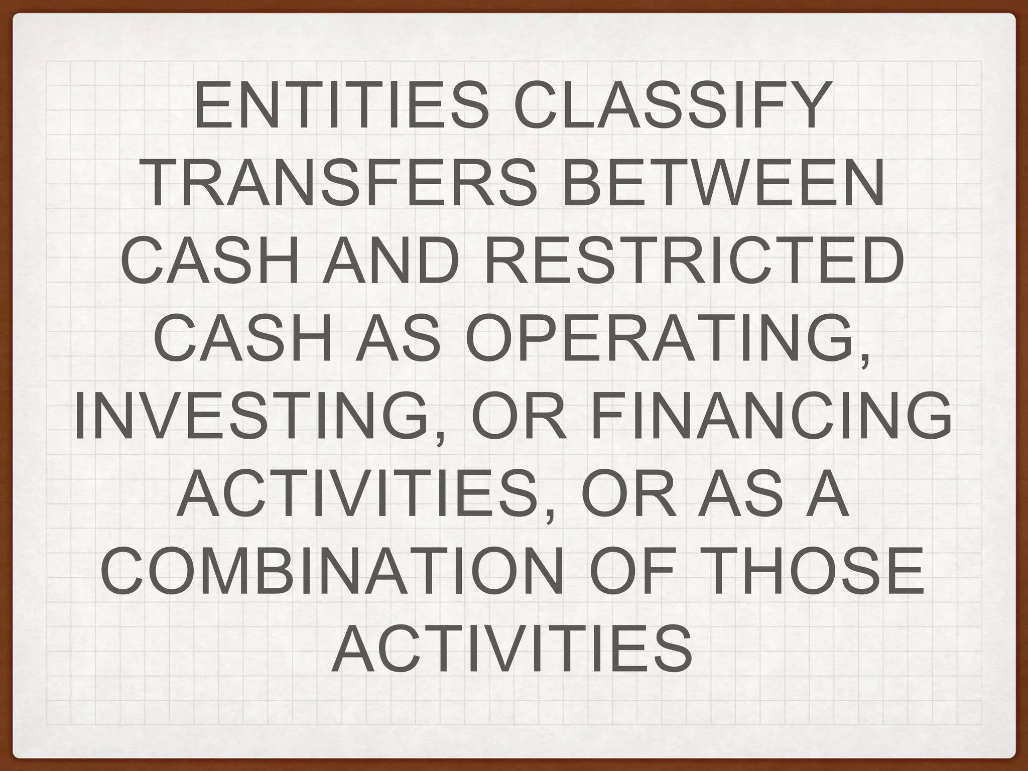 ASU 2016-18 Statement of Cash Flows - Restricted Cash | PPT