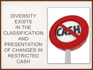 ASU 2016-18 Statement of Cash Flows - Restricted Cash | PPT