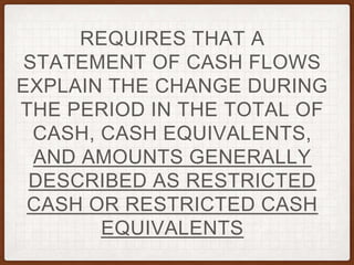 ASU 2016-18 Statement of Cash Flows - Restricted Cash | PPTX