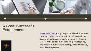 A Successful Entrepreneur And Writing Enthusiast | Jeremiah Yancy | PPT