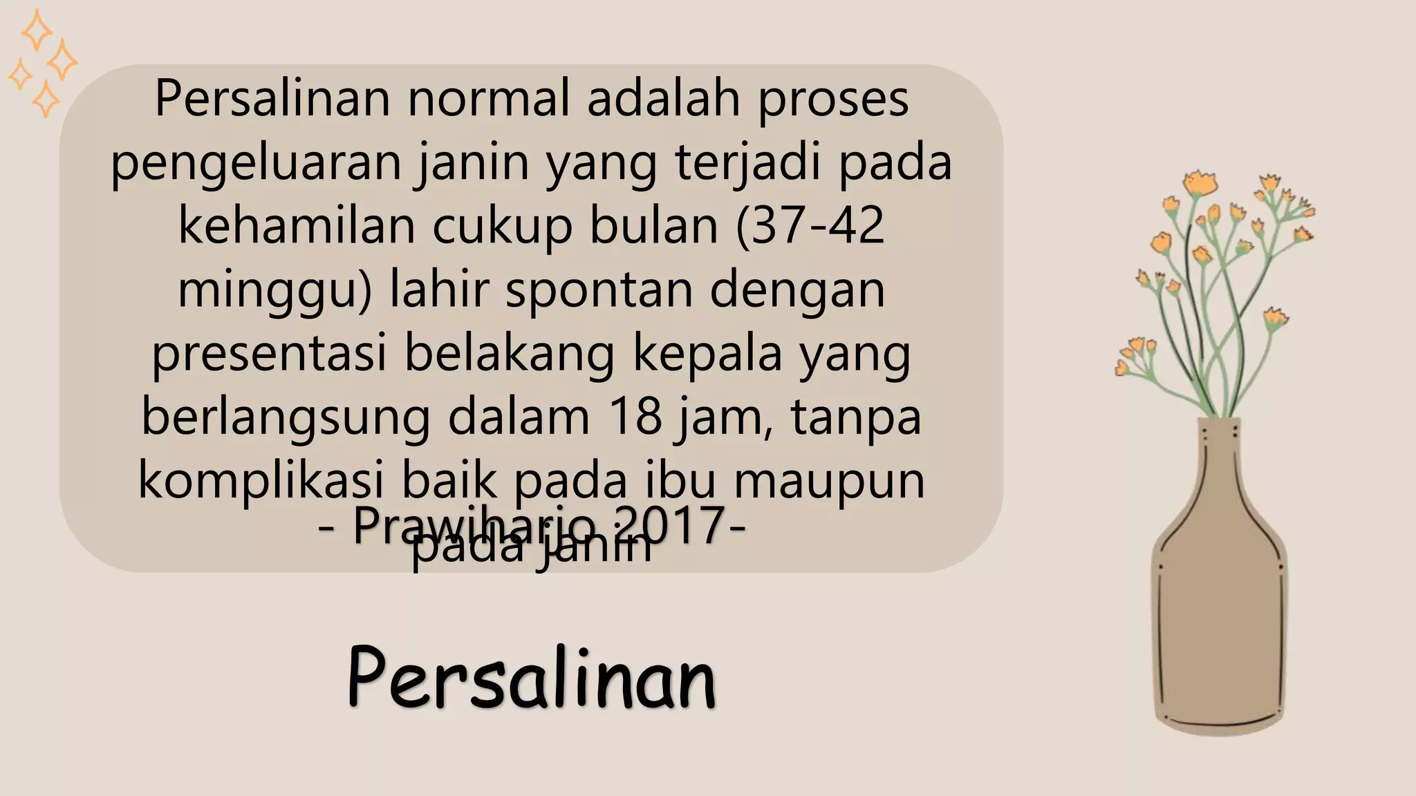 Asuhan dan Pendekatan pada Persalinan Normal.pptx