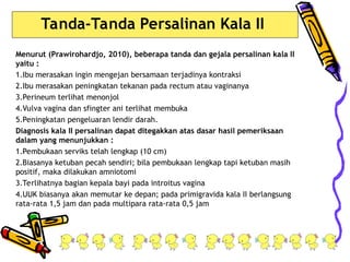 asuhan KEBIDANAN PADA PERSALINAN kala i, II, III, IV.ppt