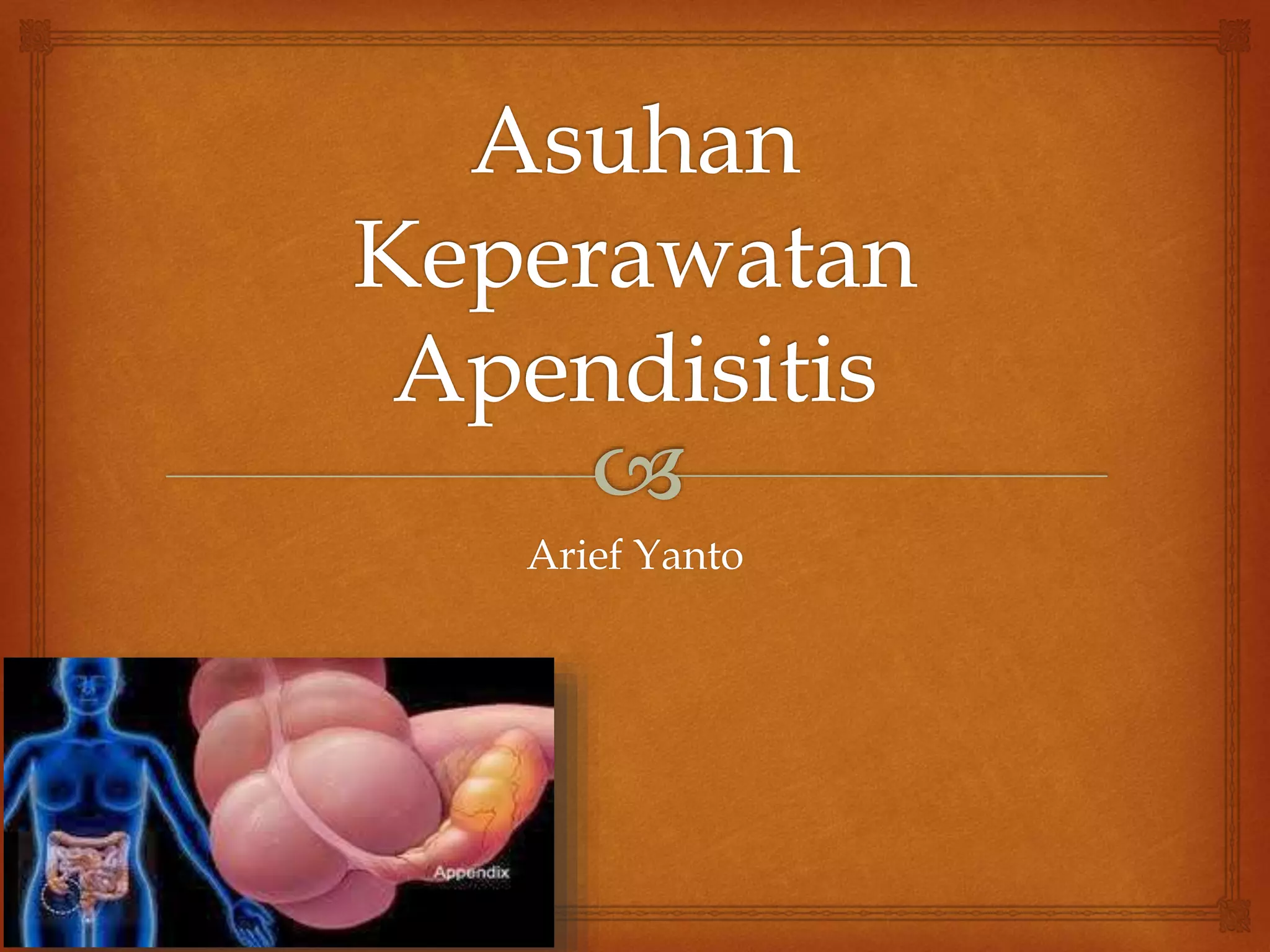 Asuhan keperawatan apendisitis | PPTX