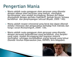 Asuhan keperawatan dengan mania | PPT
