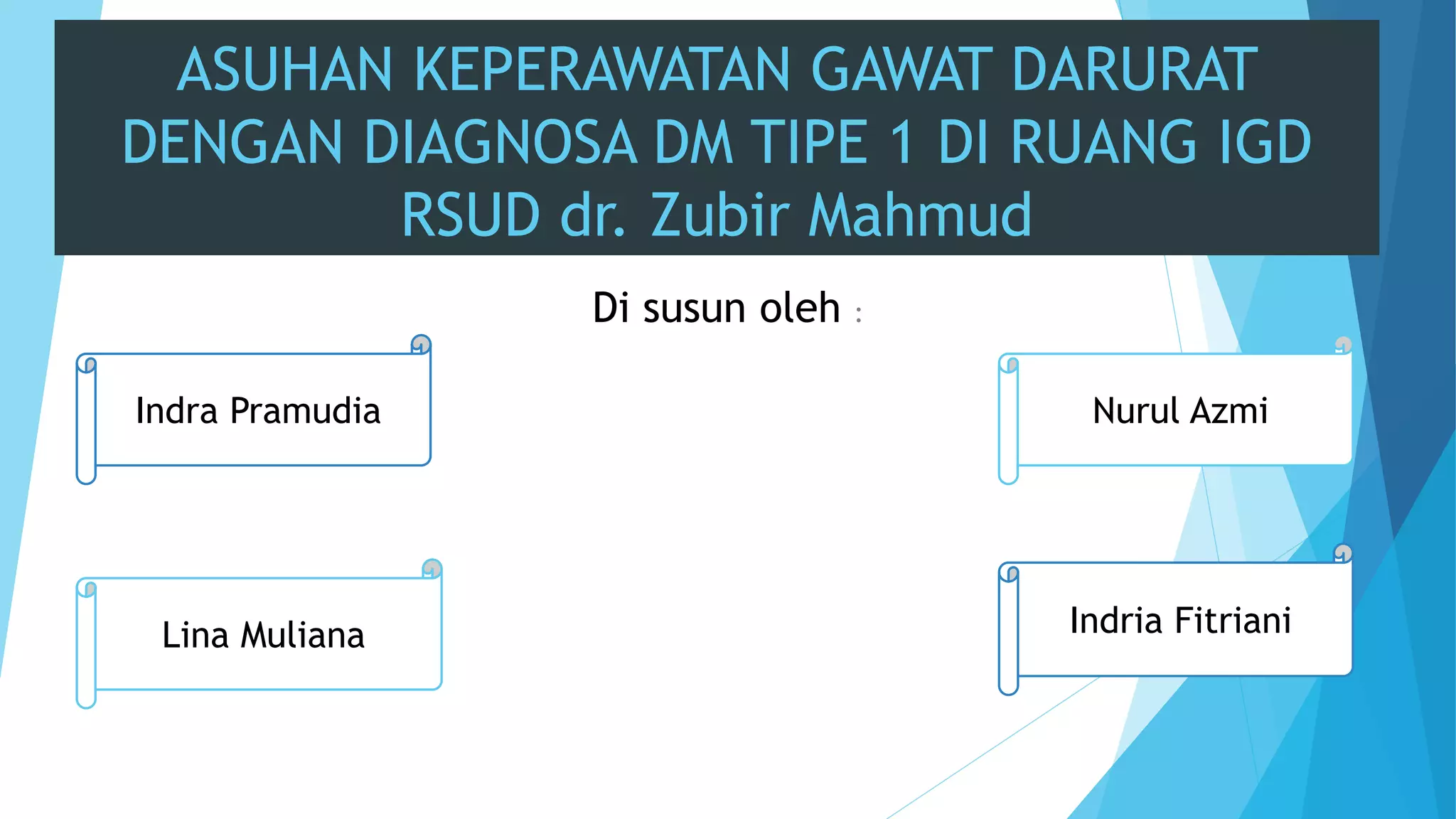 ASUHAN KEPERAWATAN GAWAT DARURAT DENGAN DIAGNOSA DM TIPE.pptx