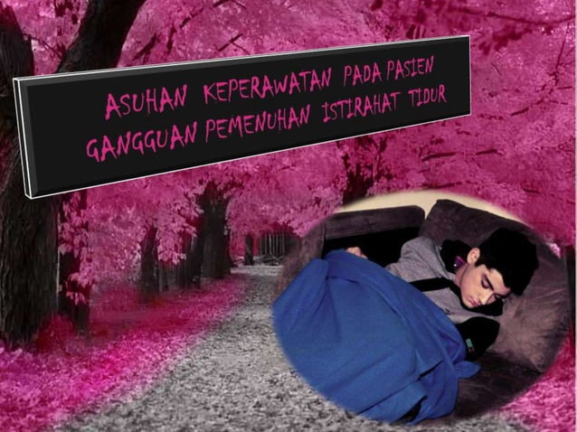 AsKep gangguan pemenuhan istirahat tidur | PPTX