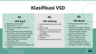 Ventricular septal defect (VSD) adalah kelainan jantung | PPTX