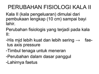 ASUHAN PERSALINAN KALA II UNIVERSITAS AISYIYAH YOGYAKARTA | PPT