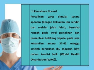 Asuhan persalinan normal (apn) | PPTX