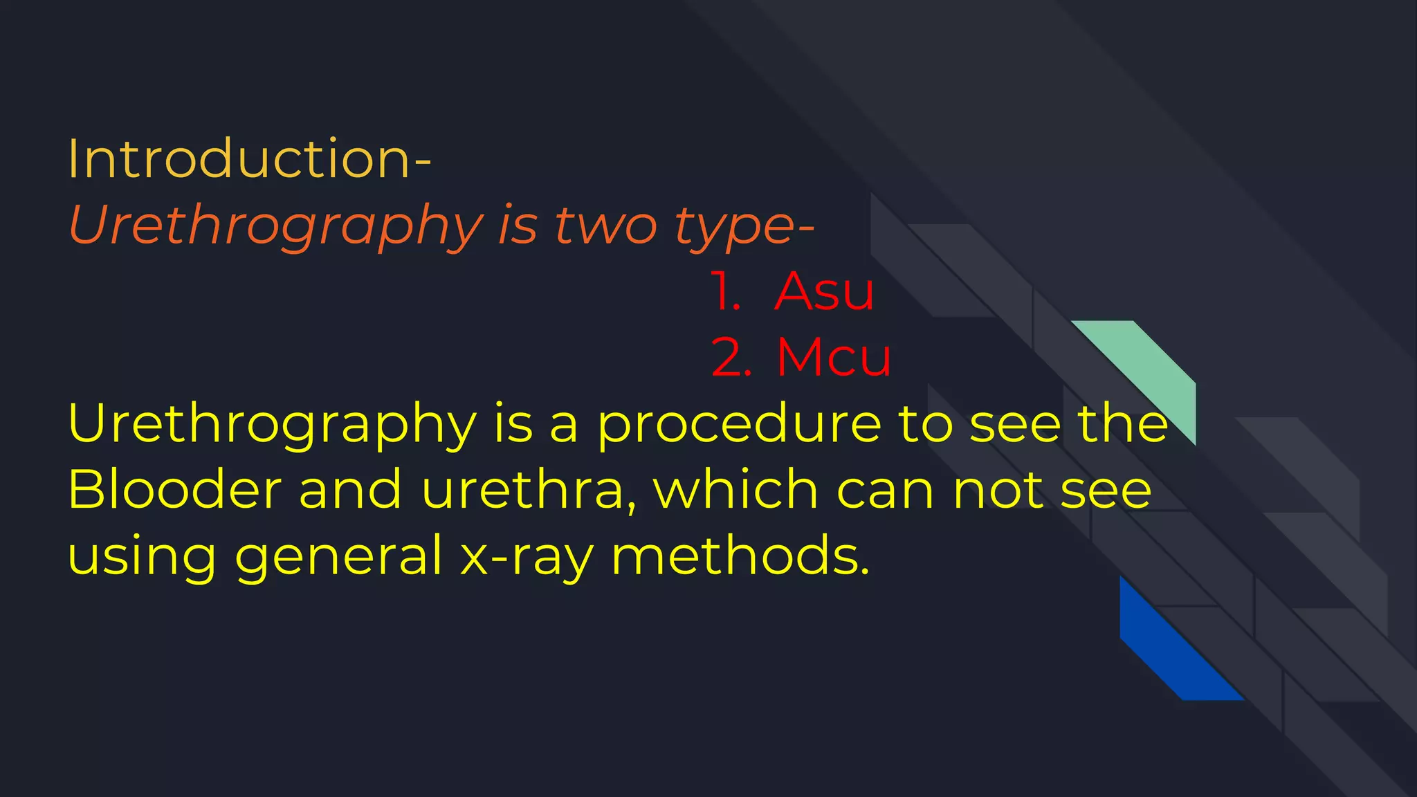 ASU & MCU --- RADIOLOGY IMAGING PROCEDURE | PPTX