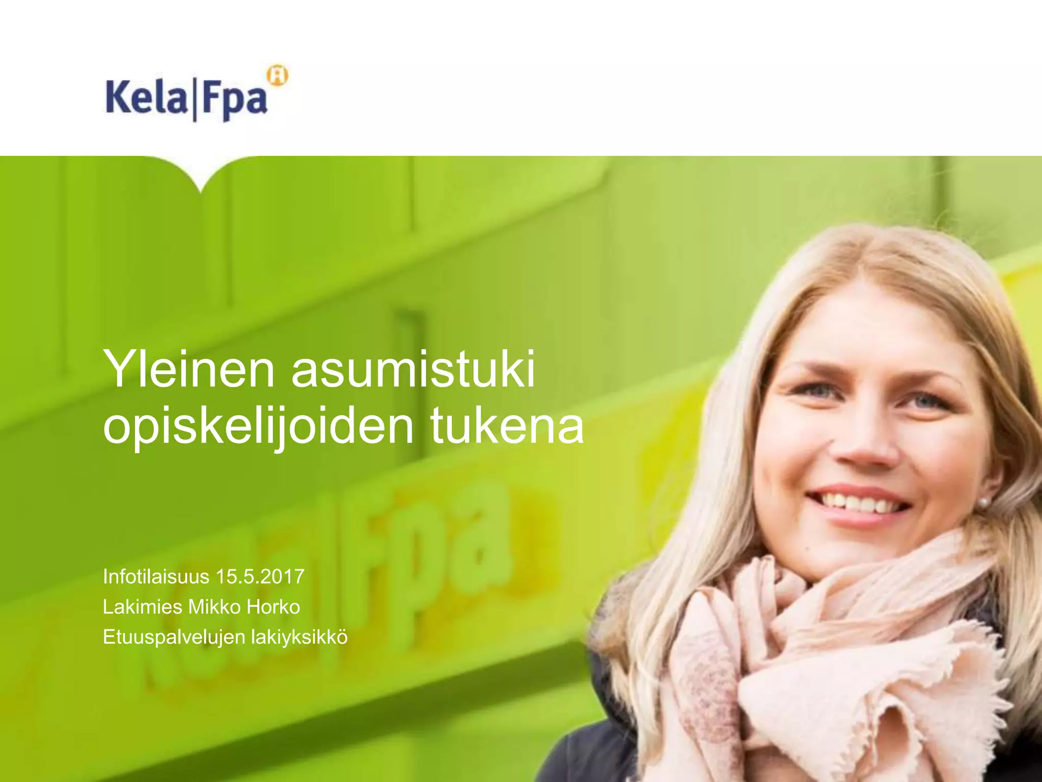 Yleinen asumistuki opiskelijoiden tukena | PPT