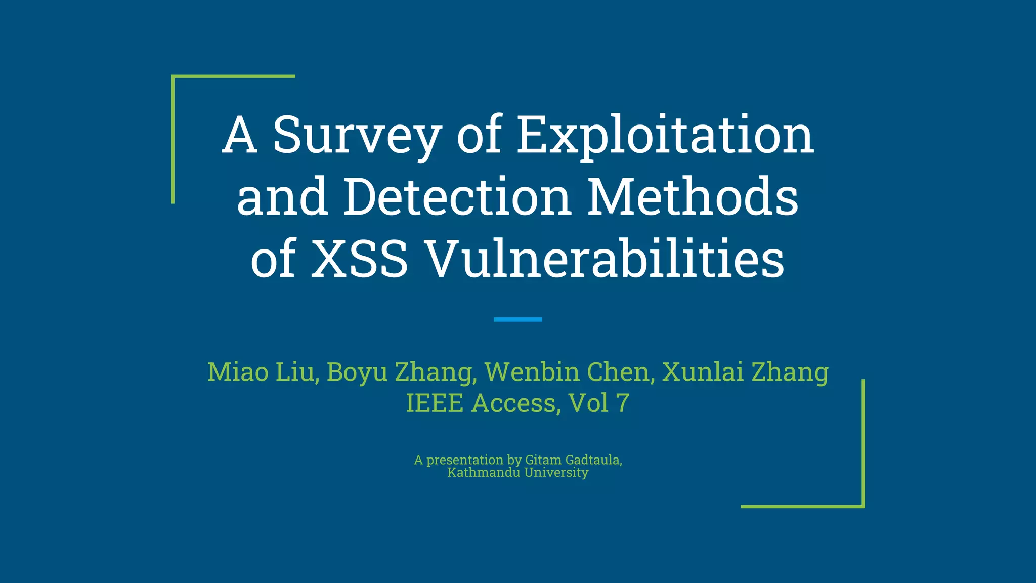 A Survey Of Exploitation And Detection Methods Of Xss Vulnerabilities Pptx