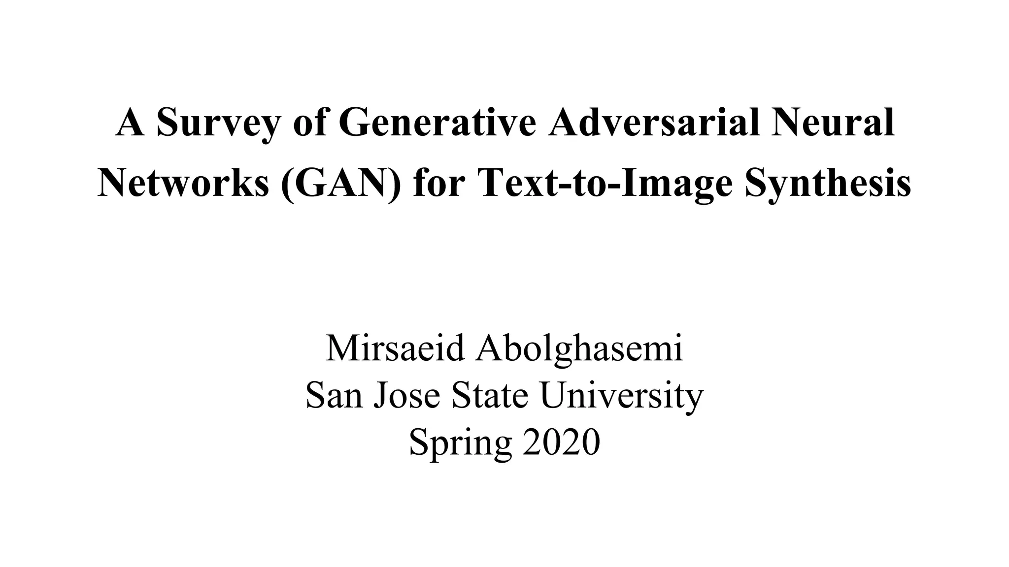 A Survey of Generative Adversarial Neural Networks (GAN) for Text-to ...