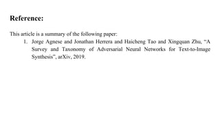 A Survey of Generative Adversarial Neural Networks (GAN) for Text-to-Image Synthesis | PPT