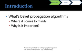 A survey on accelerating methodologies of belief propagation | PPT