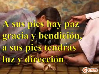 A SUS PIES - Jesus Adrian Romero | PPT