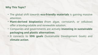 A Sustainable Alternative to Traditional Plastics. | PPTX